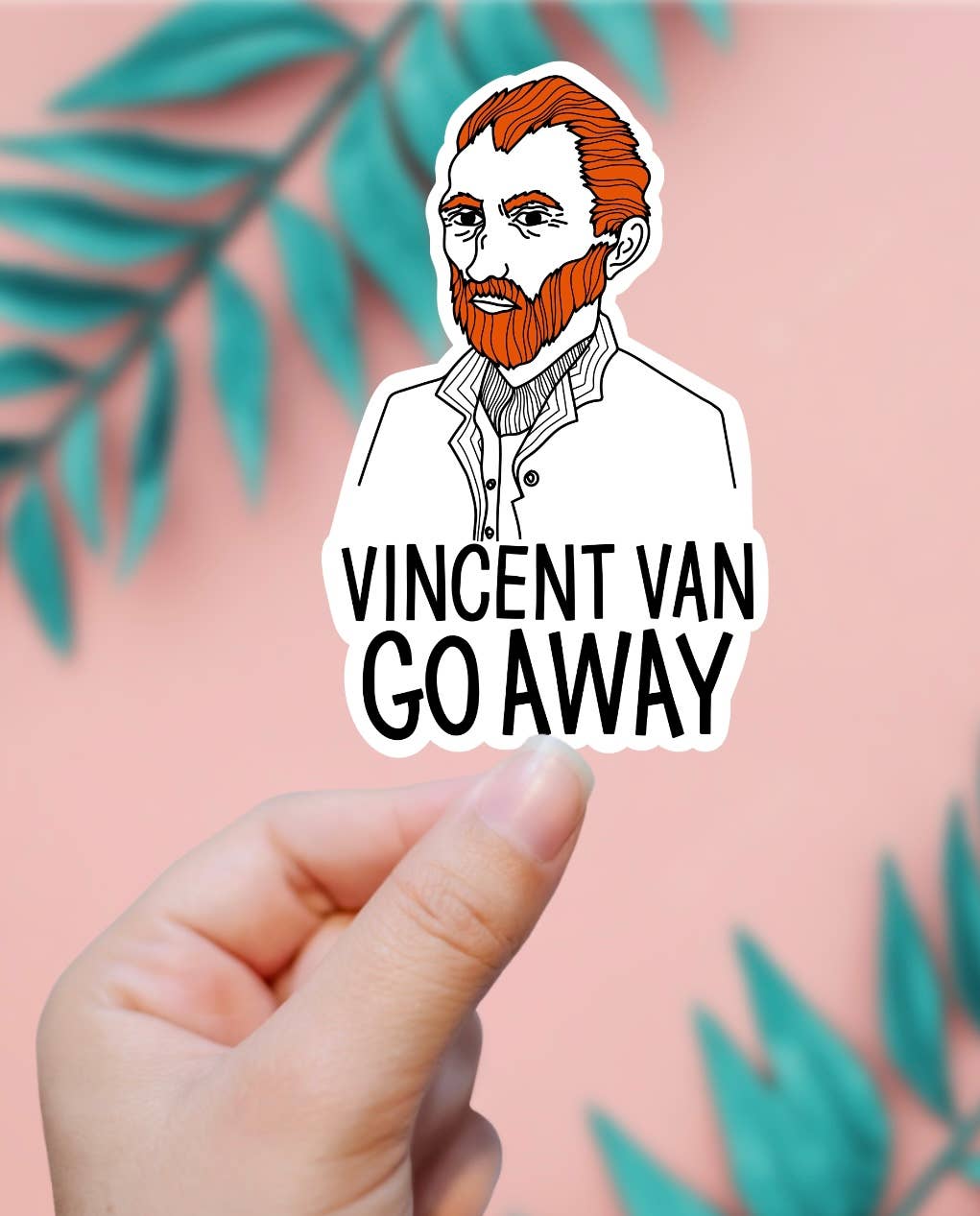 Vincent Van Go Away Sticker – Chelsea Pacifica